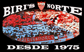 BIRIS NORTE, la hinchada del Sevilla F.C.