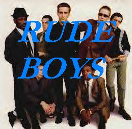 *Rude Boys*
