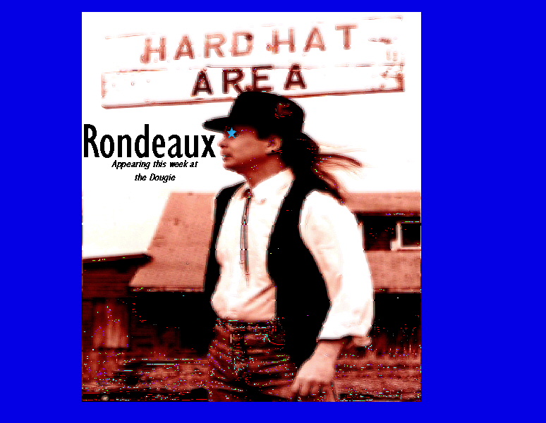 ...THE RON RONDEAUX SHOW...