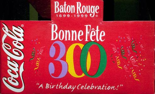 Baton Rouge 1699-1999 - Bonne Fete 300 - A Birthday Celebration ...