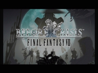 FFVII: Before Crisis