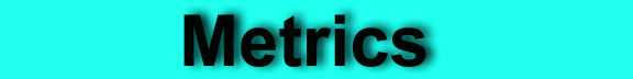 Metrics