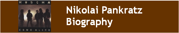 Nikolai Pankratz Biography