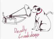 Deadly Crankdogs