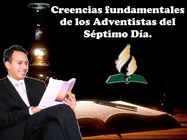 Creencias de los Adventista del Séptimo Día