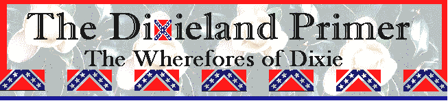 The Dixieland Primer: The Wherefores of Dixie