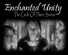 Enchanted Unity - The Circle of Three Series