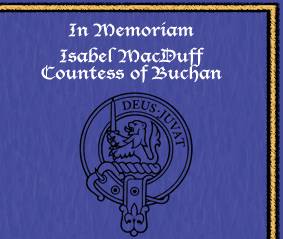 ISABEL MACDUFF - COUNTESS OF BUCHAN - IN MEMORIAM