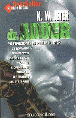 Il Comodino di Jimi : - K. W. Jeter: Dr. Adder