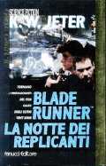 La Lavagna di Jimi : - K. W. Jeter: Blade Runner - La notte dei replicanti