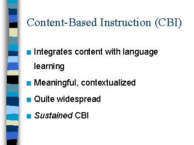 Content-Based Instruction (CBI)