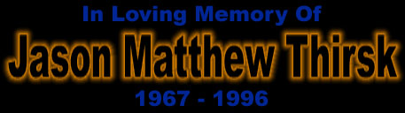 Jason Matthew Thirsk 1967