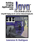 Building Imaging Applications with Java Technology