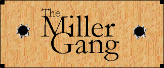 The Miller Gang