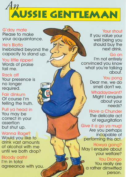 Its just an Aussie thing