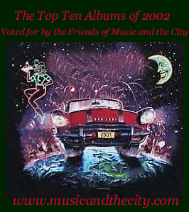 The Music and the City Top Ten Albums of 2002