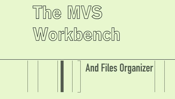 MVS Workbench and Files Organizer Freeware