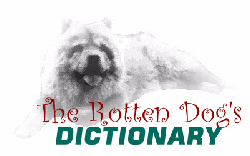 Rotten Dog's Dictionary