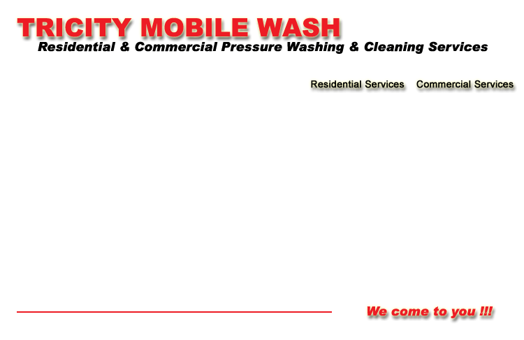 TriCity Mobile Wash - Pressure Washing Services - Prescott, Az.