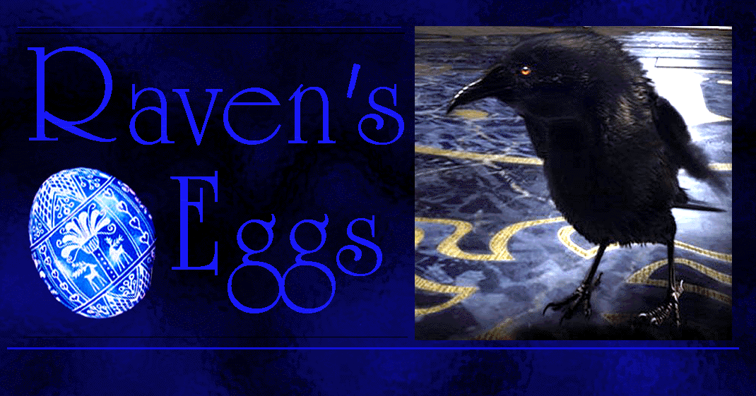 ~Raven's Eggs~