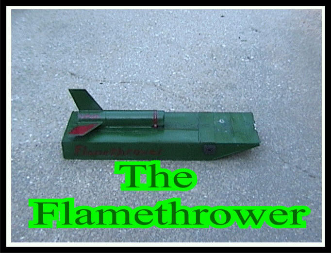 The Flamethrower