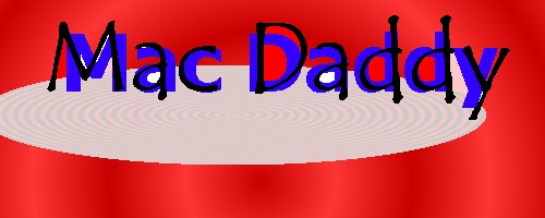 Mac Daddy's Page