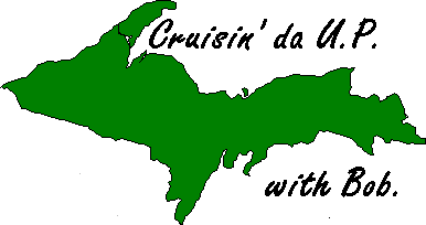 The Definitive "Cruisin' da U.P. wit Bob"