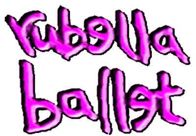 Rubella Ballet