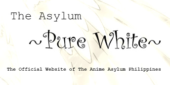 The Asylum~Pure White~