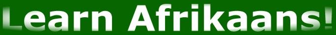 Learn Afrikaans!