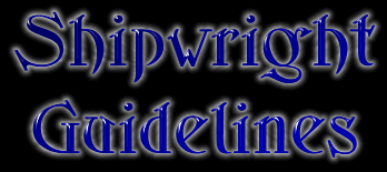 Shipwright Guidelines