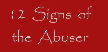 12 Signs of the Abuser